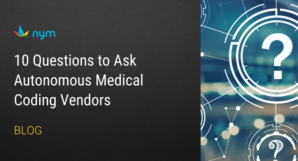 10 Questions to Ask Autonomous Medical Coding Vendors