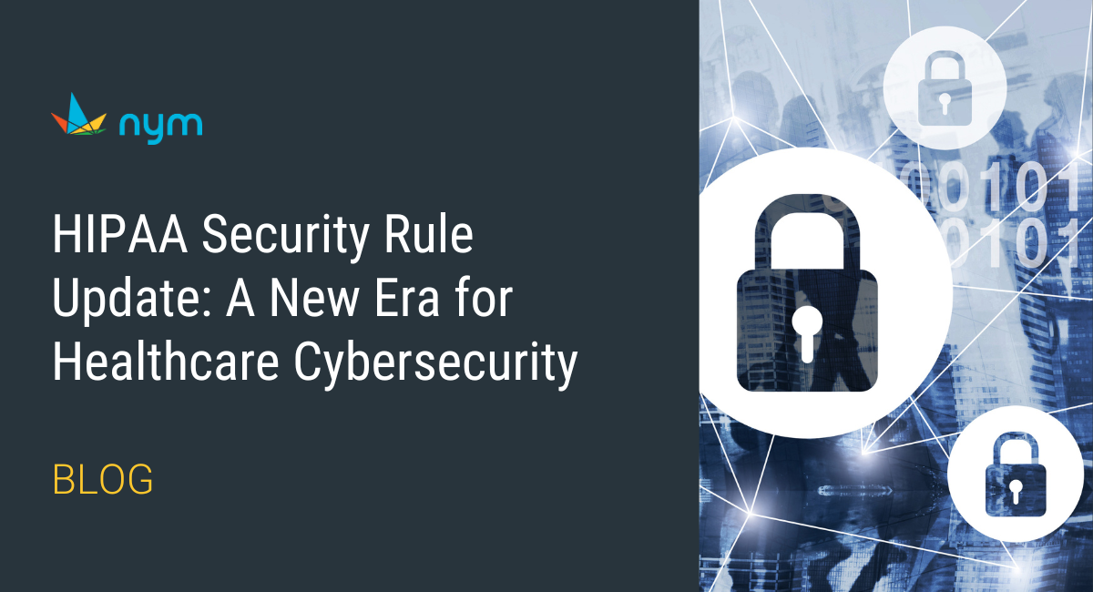 HIPAA Security Rule Update: A New Era for Healthcare Cybersecurity